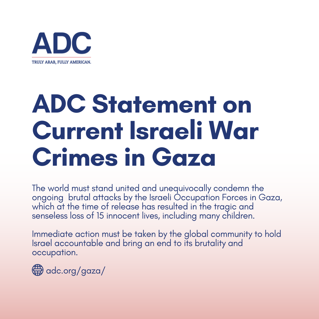 ADC Statement on Current Israeli War Crimes in Gaza - ADC